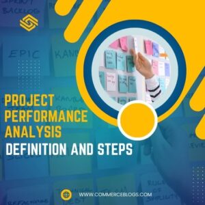 Project Performance Analysis: Definition and Steps